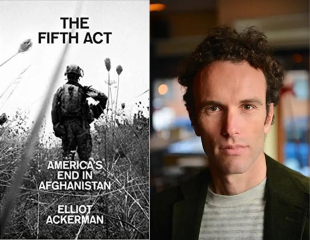 Author and former Marine Elliot Ackerman on the 20-year American war in ...