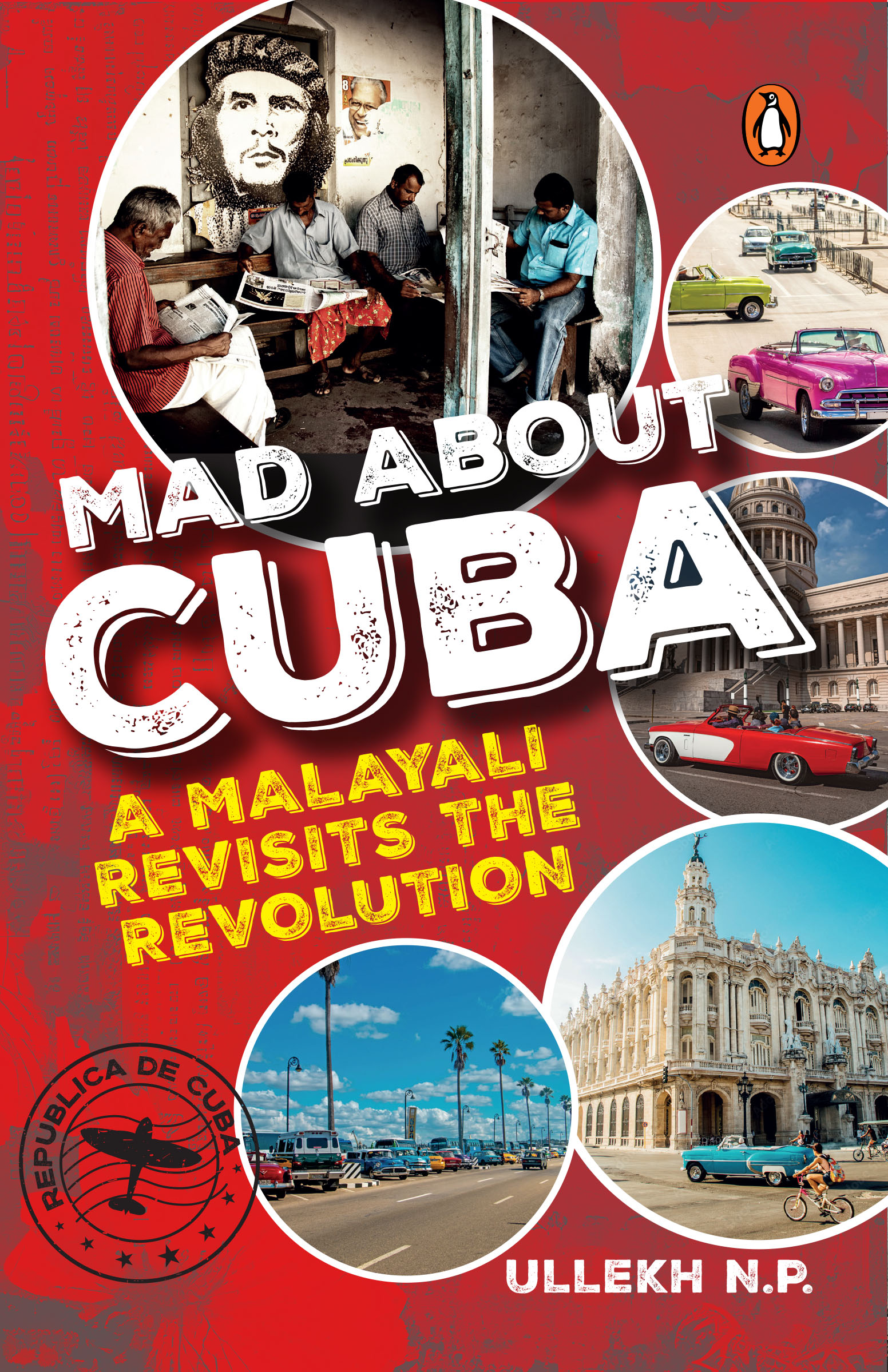Mad About Cuba: A Malayali Revisits the Revolution (Penguin Random ...